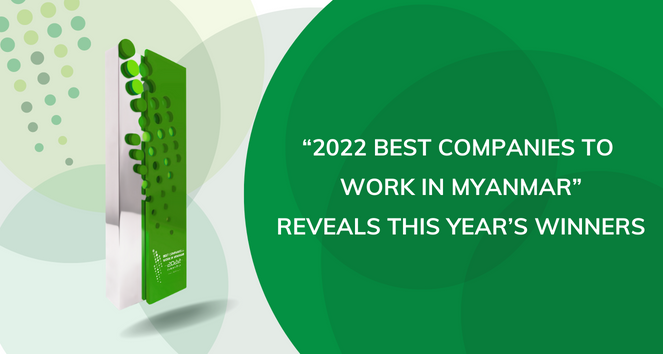 The 2022 Best Companies to Work in Myanmar Reveals This Year Winners ...