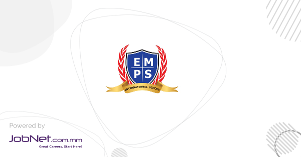 EMPS Group of Schools Jobs in Myanmar | JobNet.com.mm