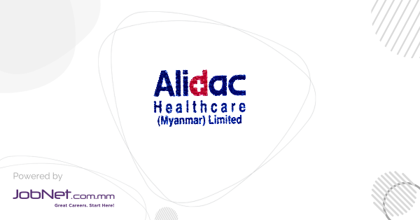 Alidac Healthcare (Myanmar) Limited Jobs in Myanmar | JobNet.com.mm