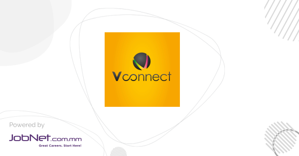 Vconnect Jobs in Myanmar | JobNet.com.mm