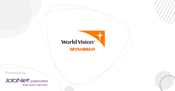 World Vision Myanmar Jobs in Myanmar | JobNet.com.mm