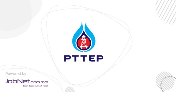 PTTEP International Limited (Yangon Branch) Jobs in Myanmar | JobNet.com.mm