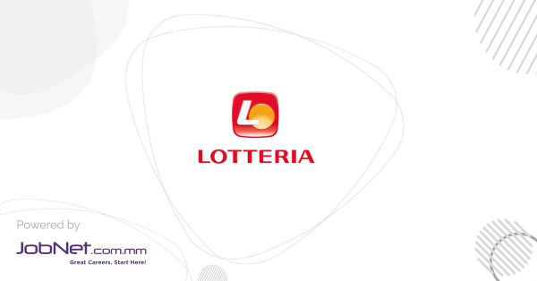 Lotteria Myanmar Jobs in Myanmar | JobNet.com.mm