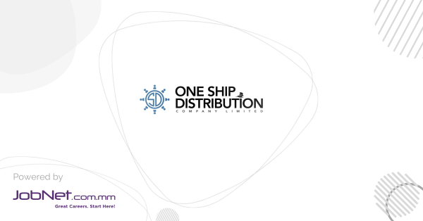 One Ship Distribution Co.,Ltd. Jobs in Myanmar | JobNet.com.mm
