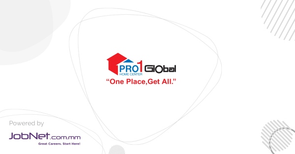Pro 1 Home Center Jobs in Myanmar | JobNet.com.mm