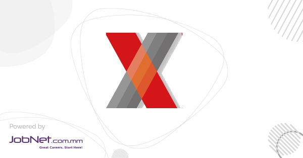 X inc Jobs in Myanmar | JobNet.com.mm