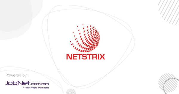 Netstrix Co.,Ltd Jobs in Myanmar | JobNet.com.mm