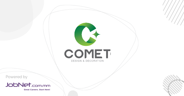 Comet Design and Decoration Jobs in Myanmar | JobNet.com.mm