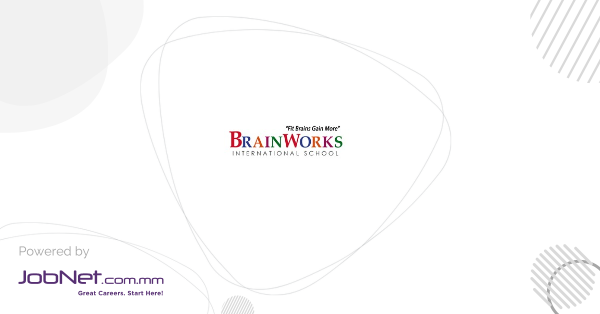 BrainWorks-Total International School Jobs in Myanmar | JobNet.com.mm