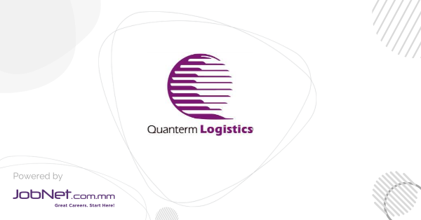 QUANTERM LOGISTICS (MYANMAR) CO., LTD. Jobs in Myanmar | JobNet.com.mm