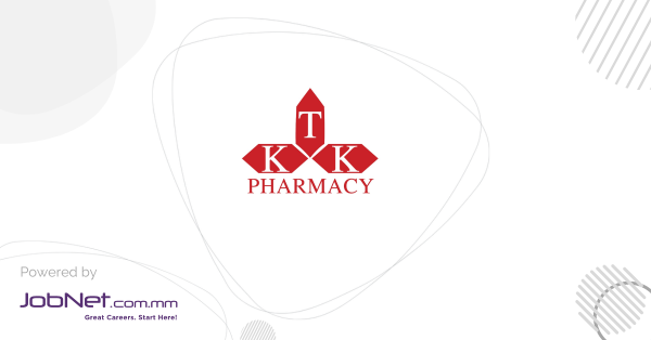 KTK Pharmacy Jobs in Myanmar | JobNet.com.mm