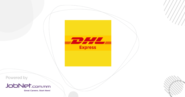 DHL Express Jobs in Myanmar | JobNet.com.mm