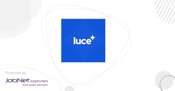Luce Maintenance Pte Ltd Jobs in Myanmar | JobNet.com.mm