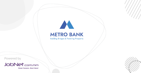 Myanmar Metro Bank Jobs in Myanmar | JobNet.com.mm