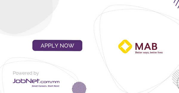 Operations Support (Assistant Manager) | Myanma Apex Bank (MAB) Ltd