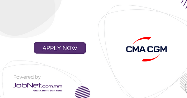 General Manager | CMA CGM (Myanmar) Co.,Ltd