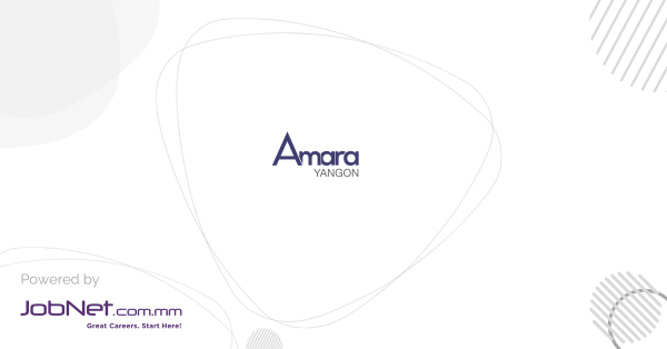 Amara Yangon Co., Ltd Jobs in Myanmar | JobNet.com.mm