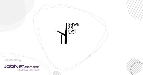 Shwe Sa Bwe Bistro & Co.,Ltd မွေခၚယူေနေသာအလုပ္အကိုင္မ်ား | JobNet.com.mm