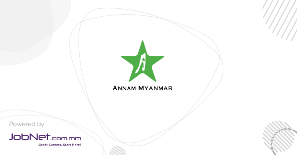 Annam Myanmar Jobs in Myanmar | JobNet.com.mm