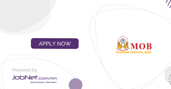 Executive Secretary | Myanmar Oriental Bank (MOB Bank)