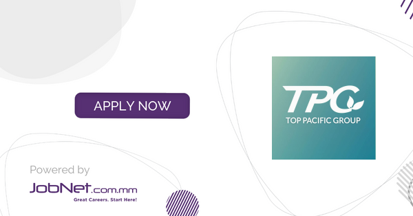 Chinese Myanmar Translator | Top Pacific Group Company Limited