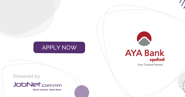 Senior Relationship Manager (Corporate Banking) | AYA Bank