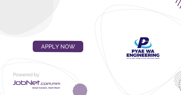QS Engineer ( M&E) | Pyae Wa Engineering