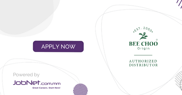 Content Creator | Bee Choo Origin Myanmar Co.,Ltd