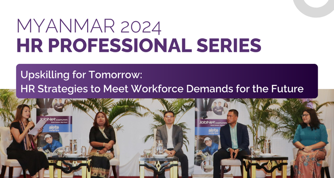 2024 Myanmar Professional HR Series - Upskilling for Tomorrow: HR ...