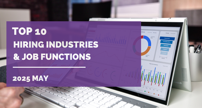 2025 May- Top Talent, Industries and Job Functions Hiring - JobNet Blog